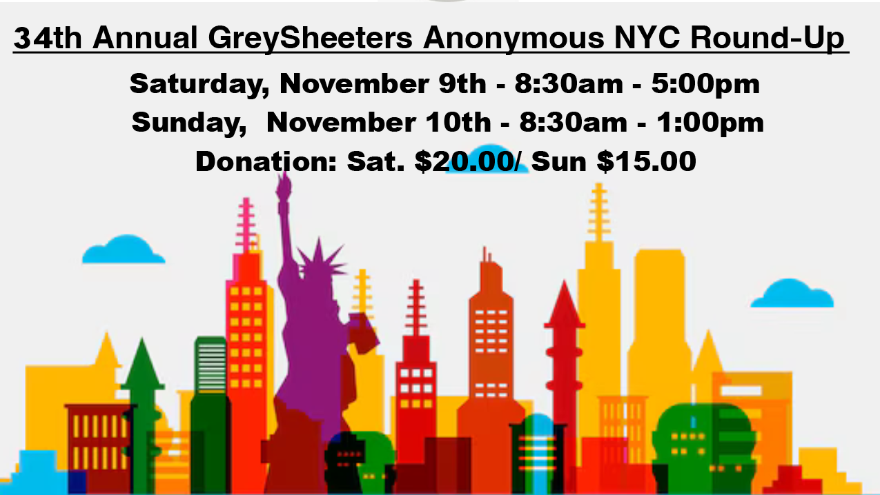 34th Annual GreySheeters Anonymous NYC Round-Up-Recovery Events ...